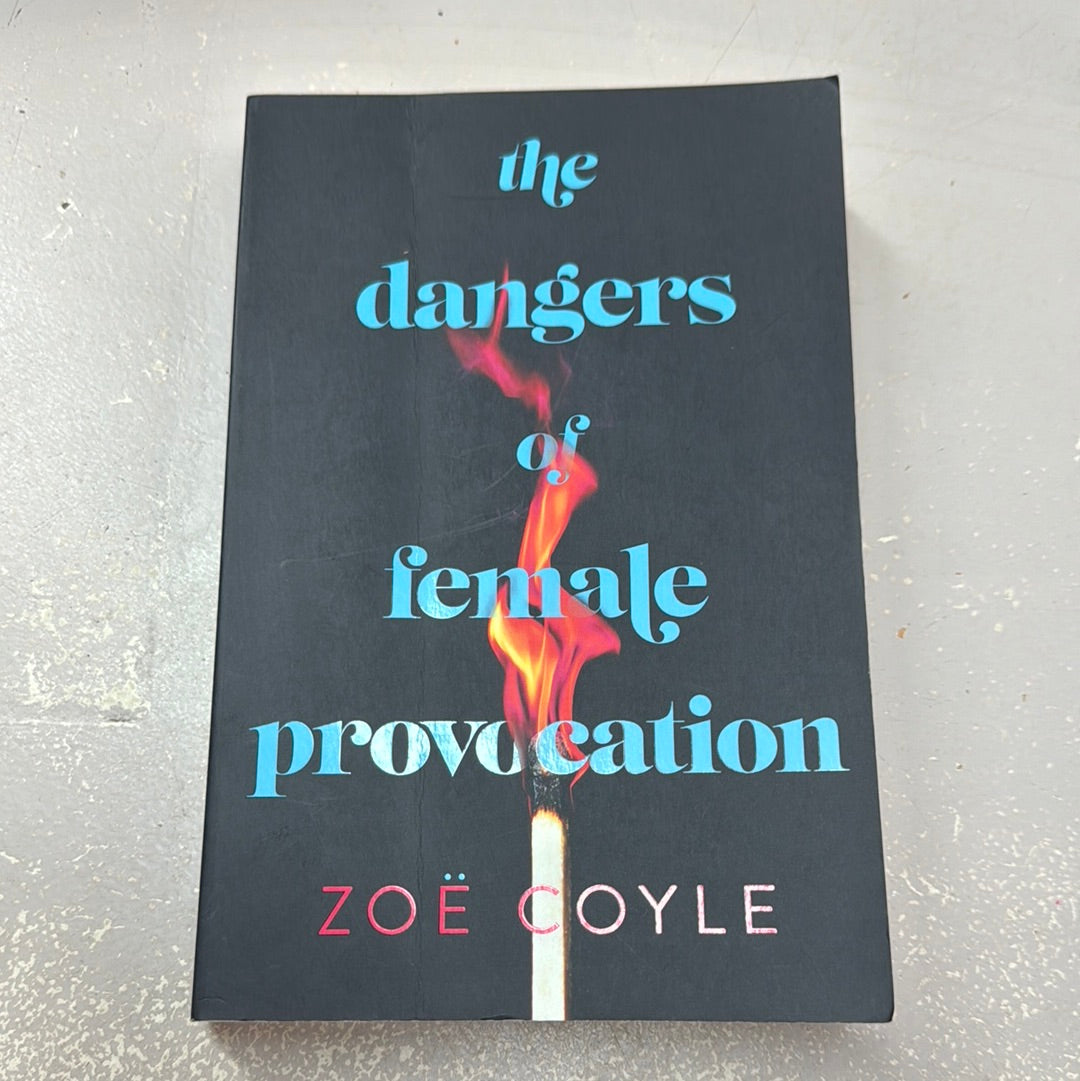 Dangers of female provocation. Zoe Coyle. 2023. – Browse Books